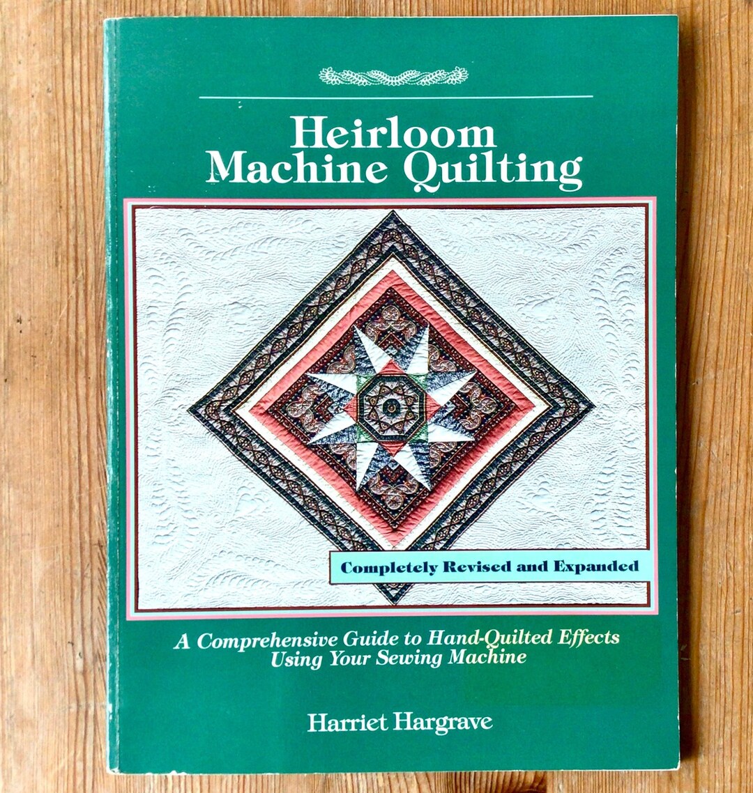Quilt Book, Sewing Machine Quilting: A Comprehensive Guide, Harriet ...