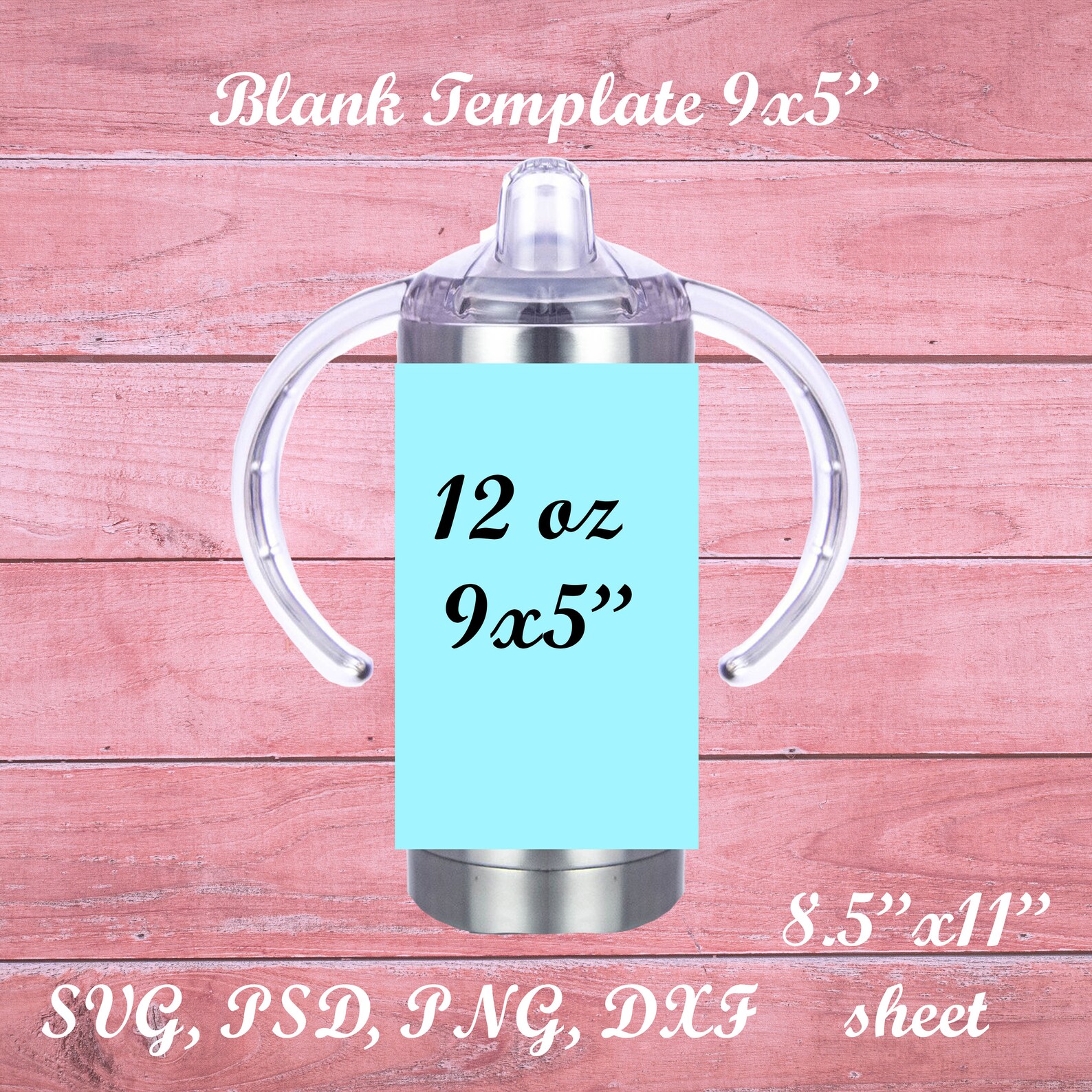 12oz Sippy Cup Template Straight Sublimation Printable Etsy