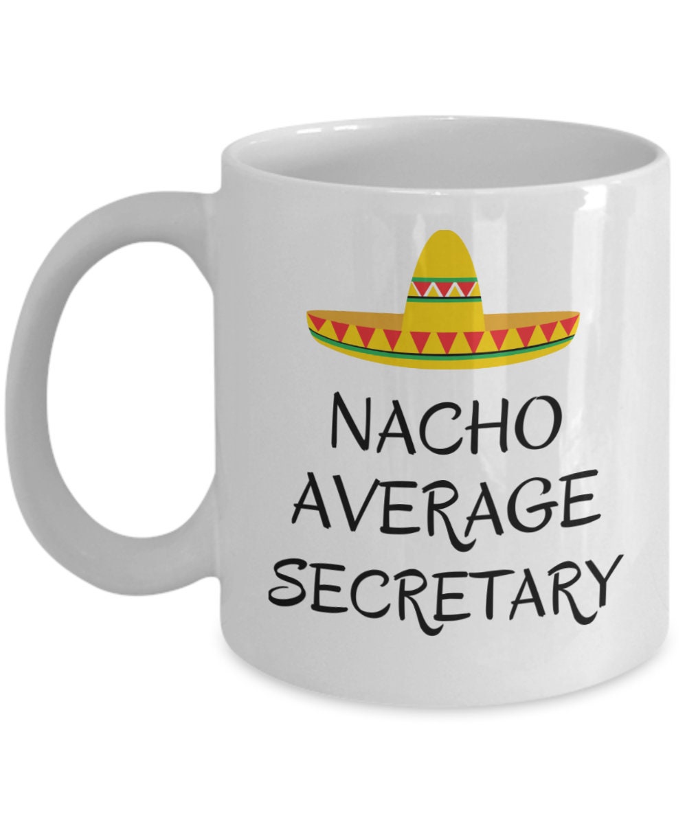 Nacho average secretary mug funny secretary gift gifts for | Etsy