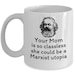 Sociology Karl Marx Coffee Mug - Your Mom is so Classless She Could Be ...