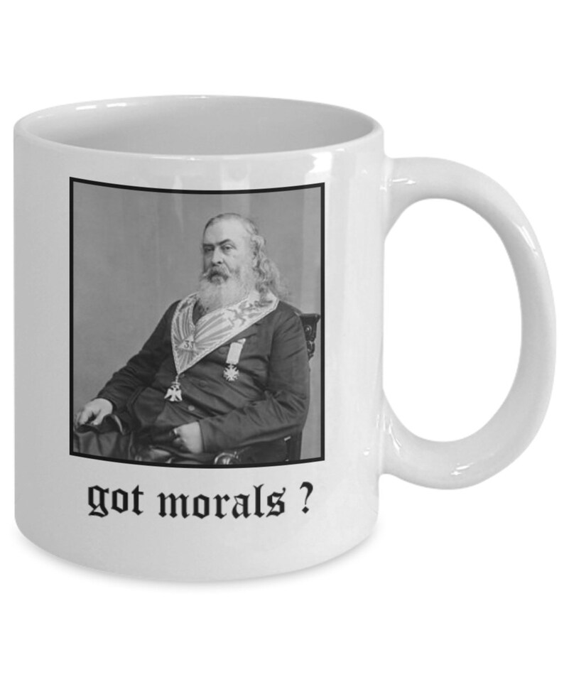 Freemason Coffee Mug - Got Morals - Funny Albert Pike in Masonic ...