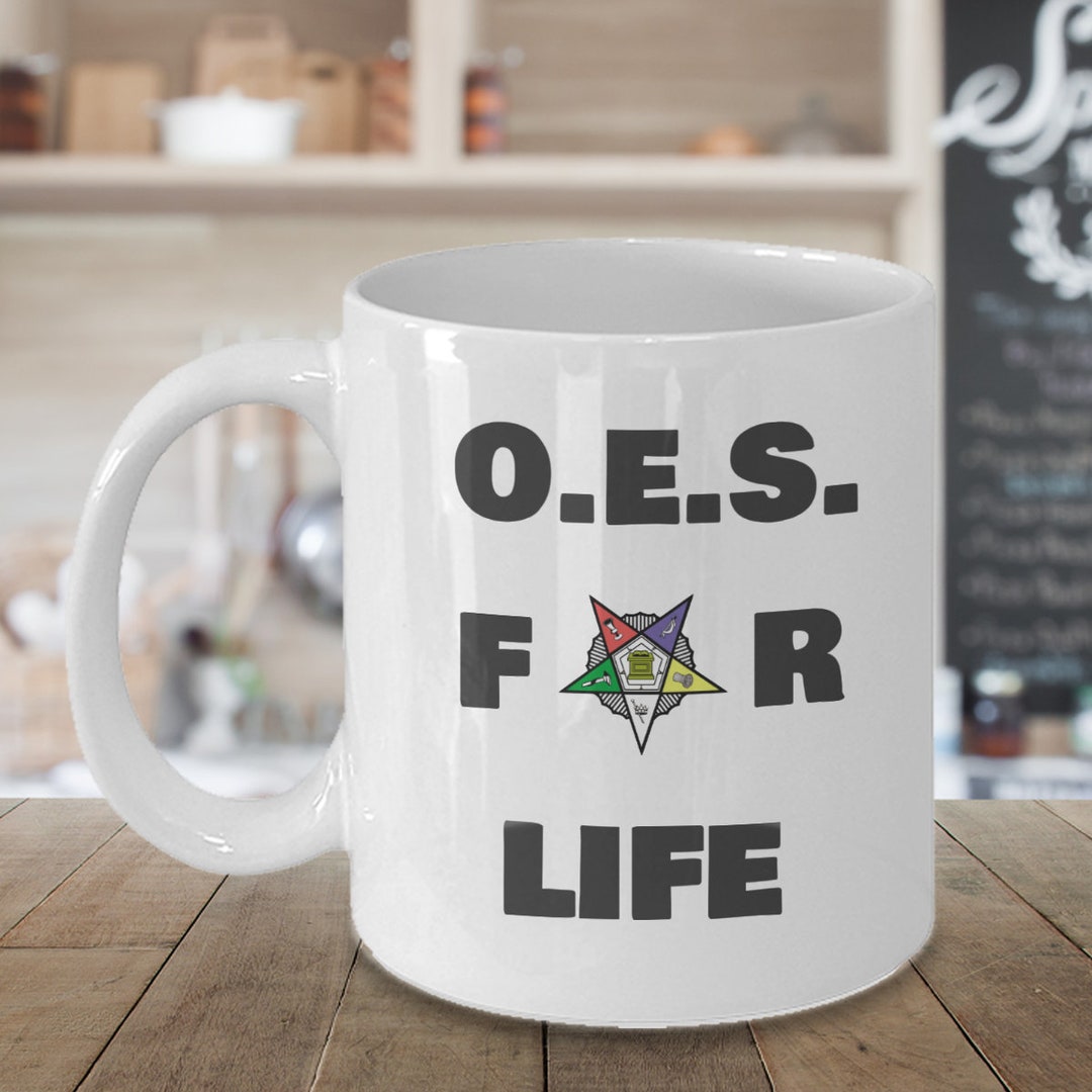 Order of the Eastern Star Mug - OES for Life - Oes Symbol - Order of ...