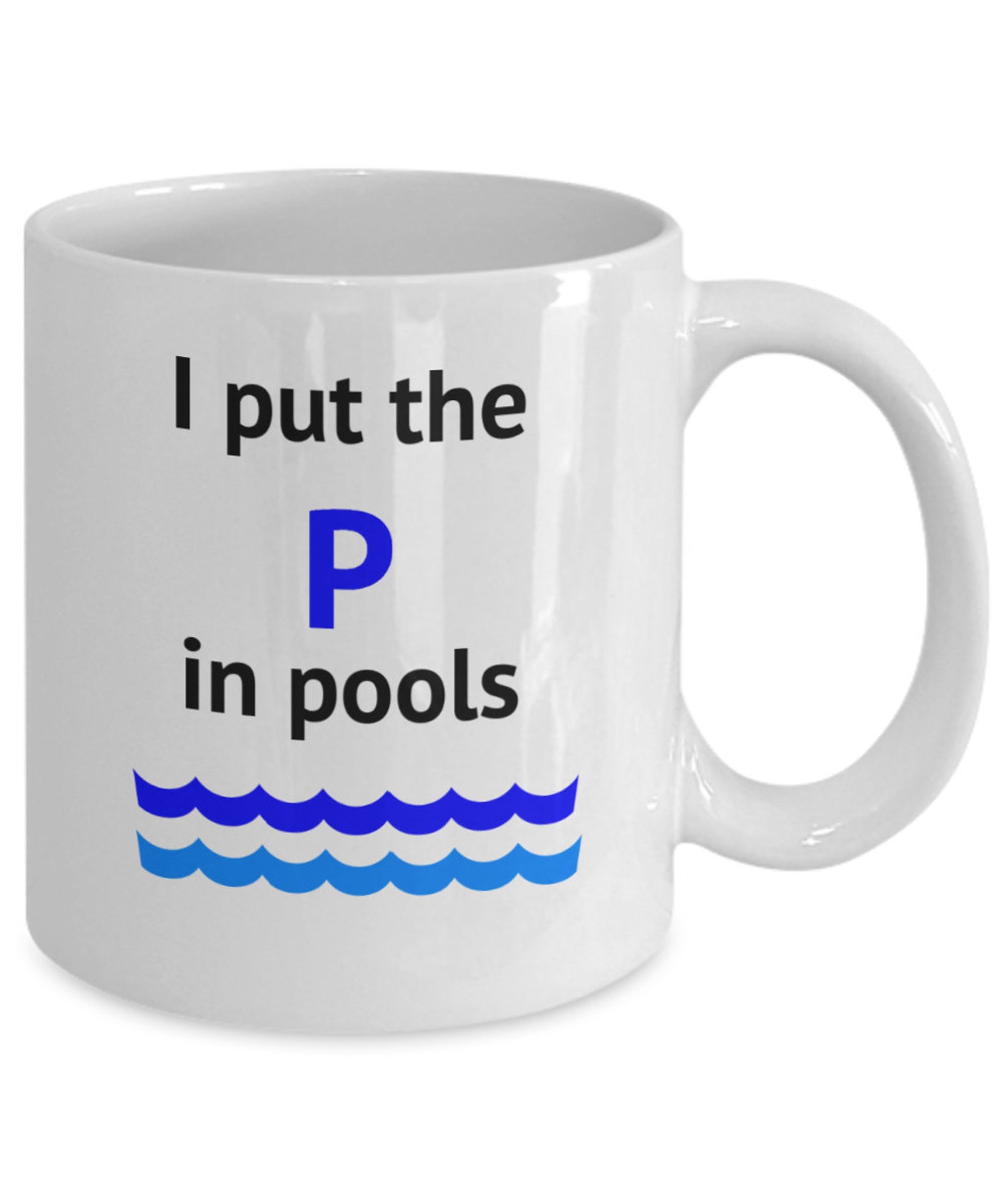 Funny Swimming Coffee Mug - I Put the Pee in Pools - Swim Practice Joke ...