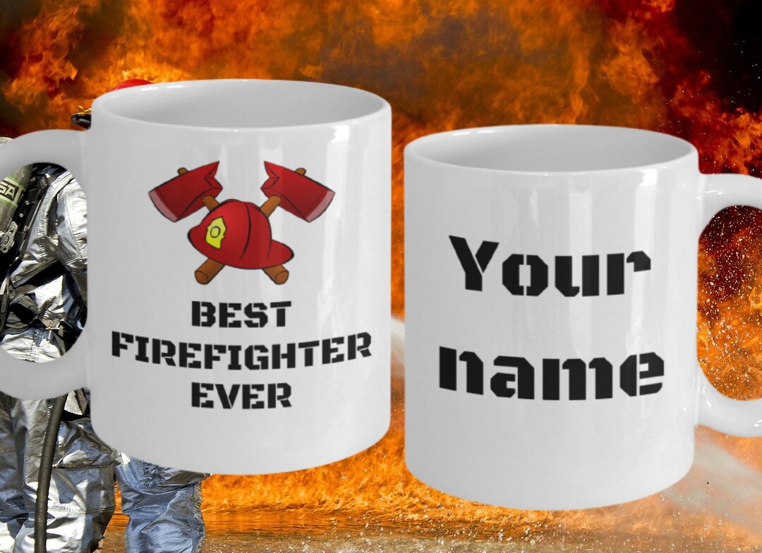 Funny Firefighter Gift - Best Firefighter Ever - Personalized Gift ...