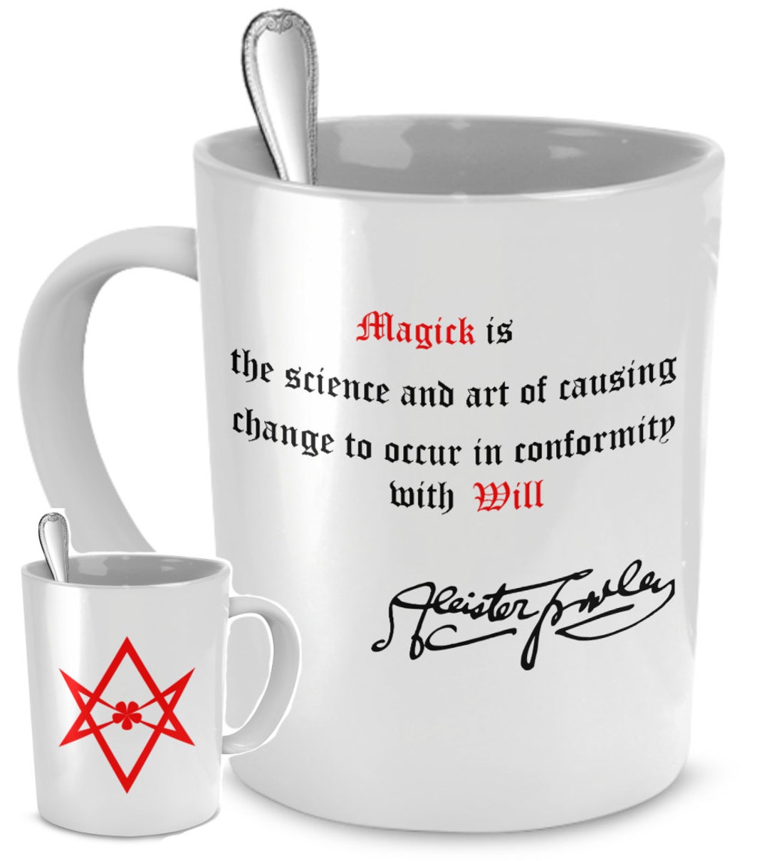 Esoteric Coffee Mug - Magick is Definition by Aleister Crolwley ...