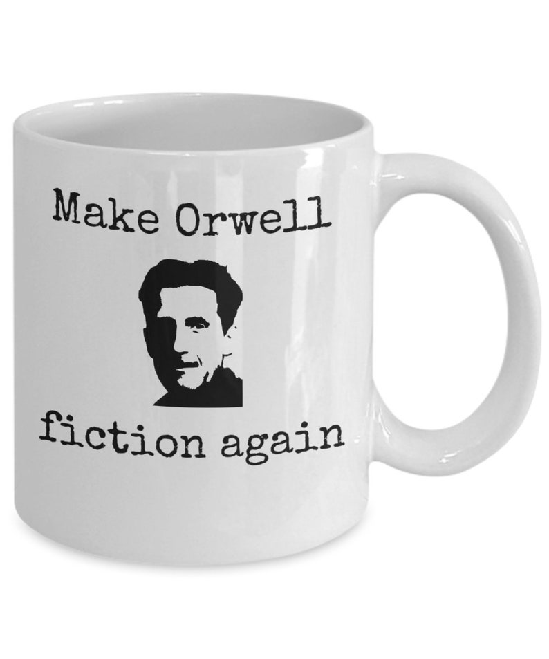 Book Themed Coffee Mug - Make Orwell Fiction Again - Funny George ...