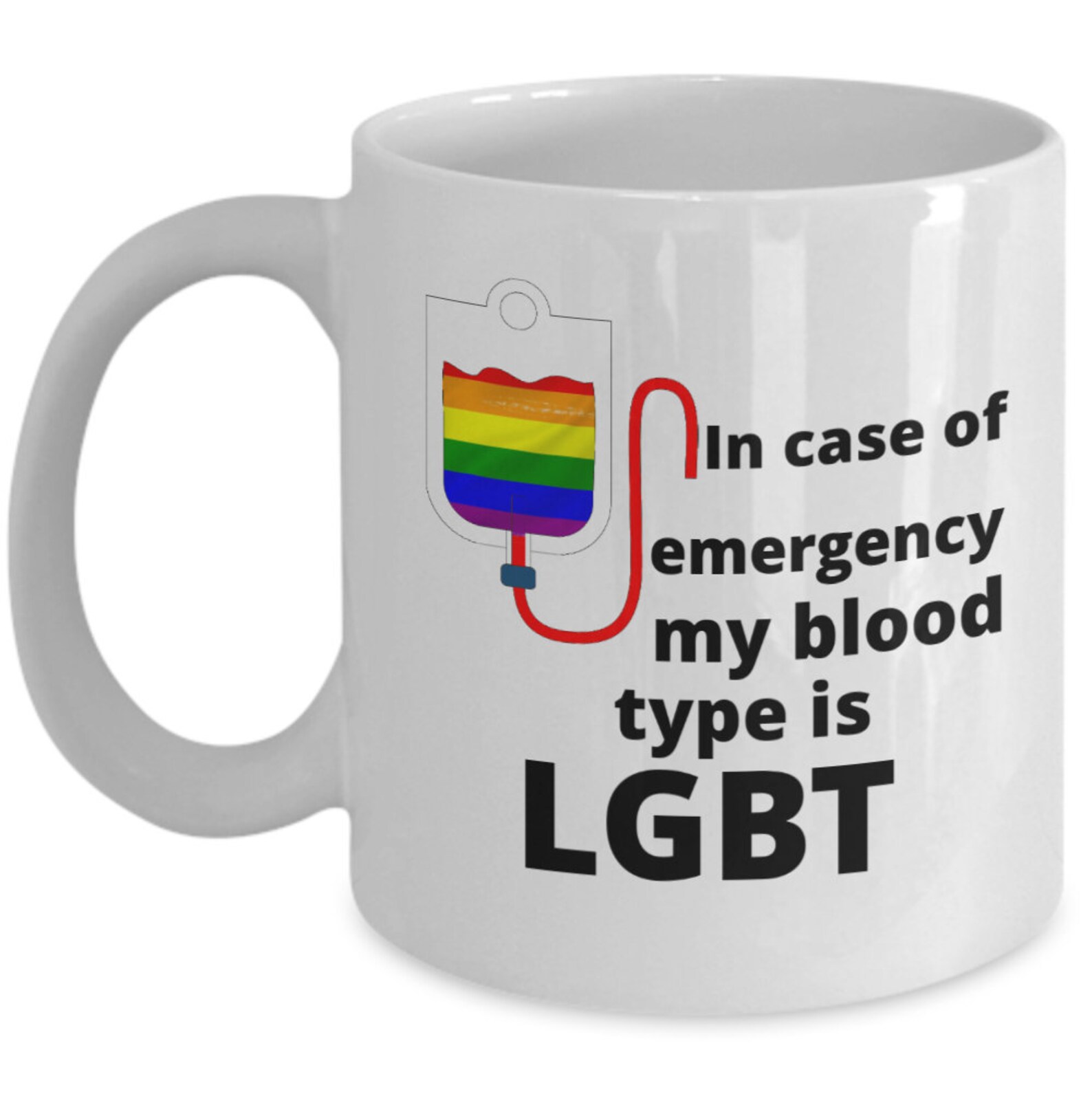 LGBT Coffee Mug in Case of Emergency My Blood Type is LGBT - Etsy