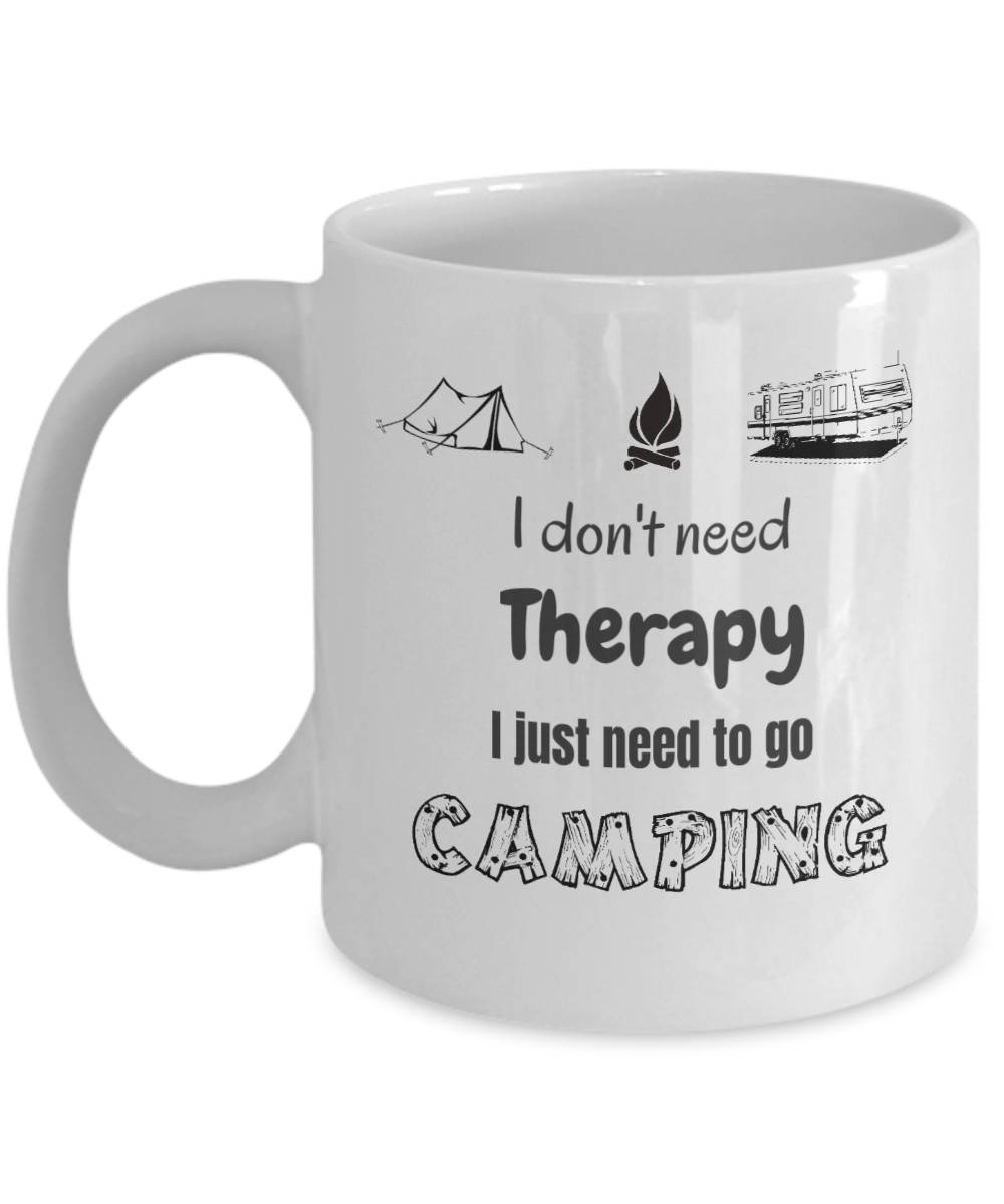 Camping Mug I Don't Need Therapy I Just Need to Go - Etsy