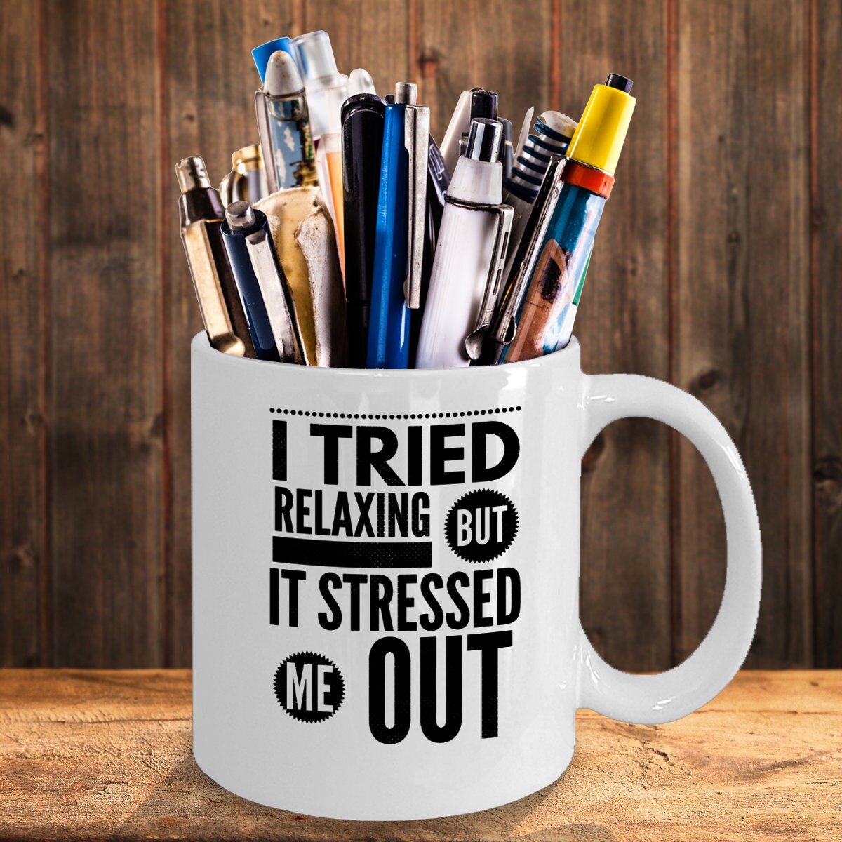 Psychology Coffee Mug - I Tried Relaxing but It Stressed Me Out ...