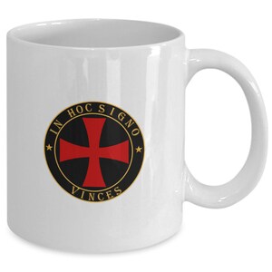 Knights Templar Coffee Mug - in Hoc Signo Vinces - Masonic Solomon ...