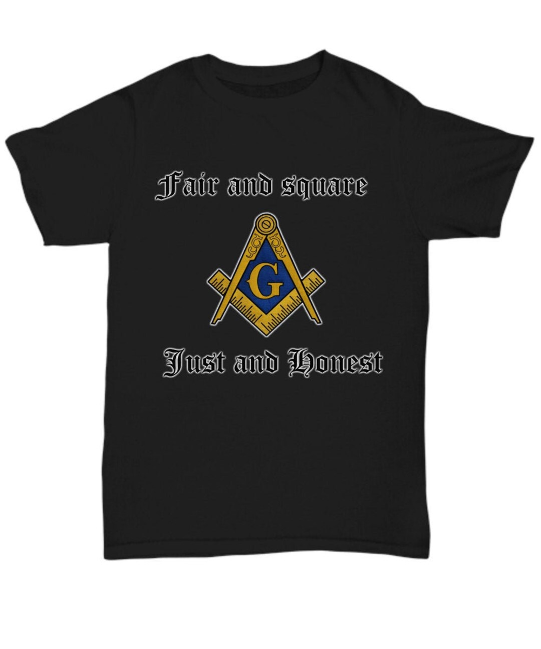 Masonic Shirt Fair and Square Just and Honest Freemasonry Symbol Motto ...