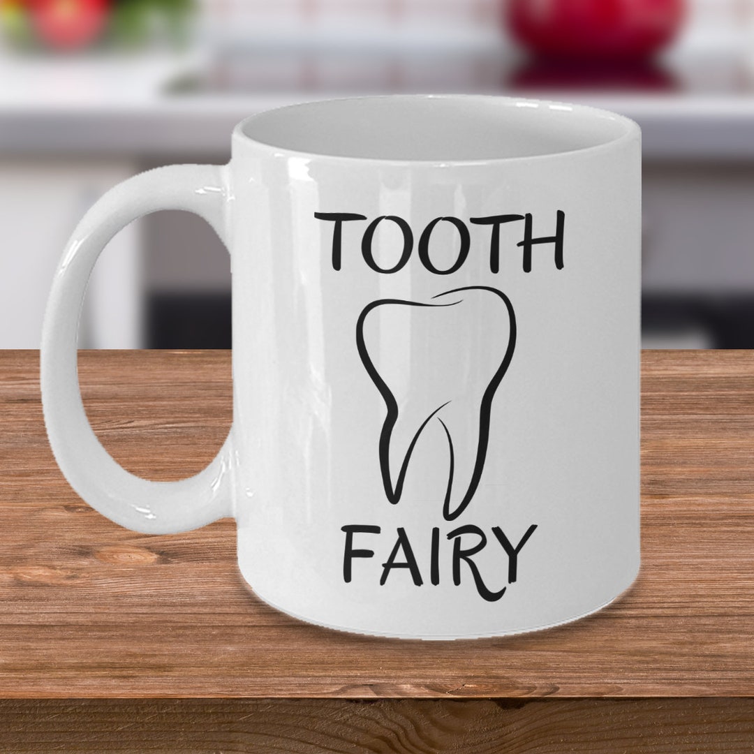 Dentist Coffee Mug - Tooth Fairy - Funny Stomatology Gift - Dental ...