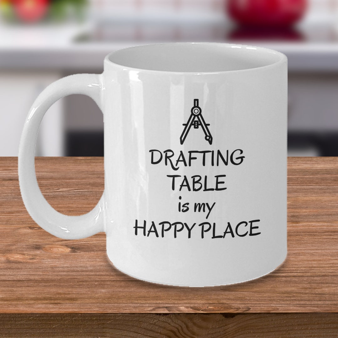 Funny Architecture Coffee Mug Drafting Table is My Happy - Etsy