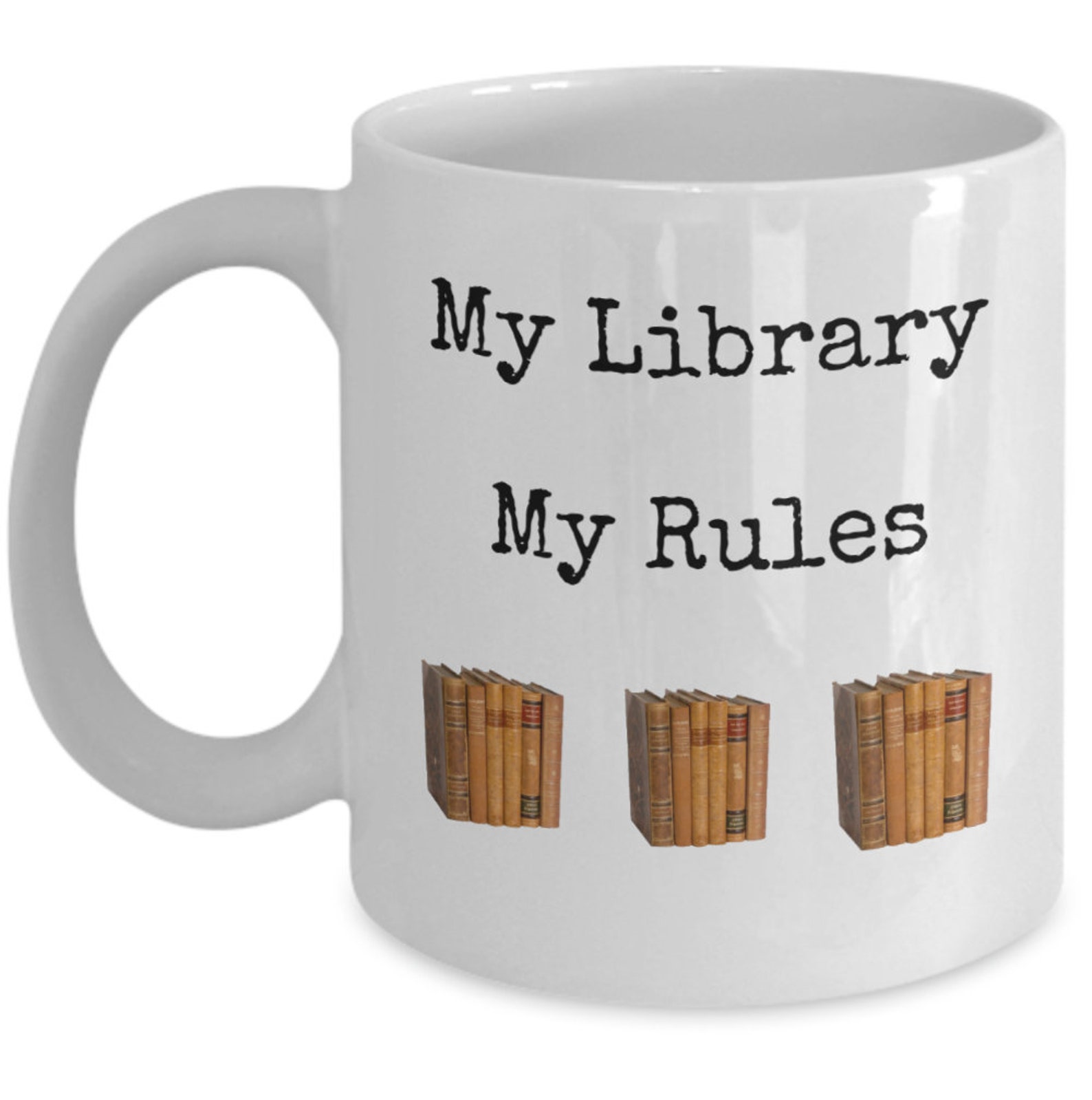 Book Lovers Funny Coffee Mug My Library My Rules Reading - Etsy