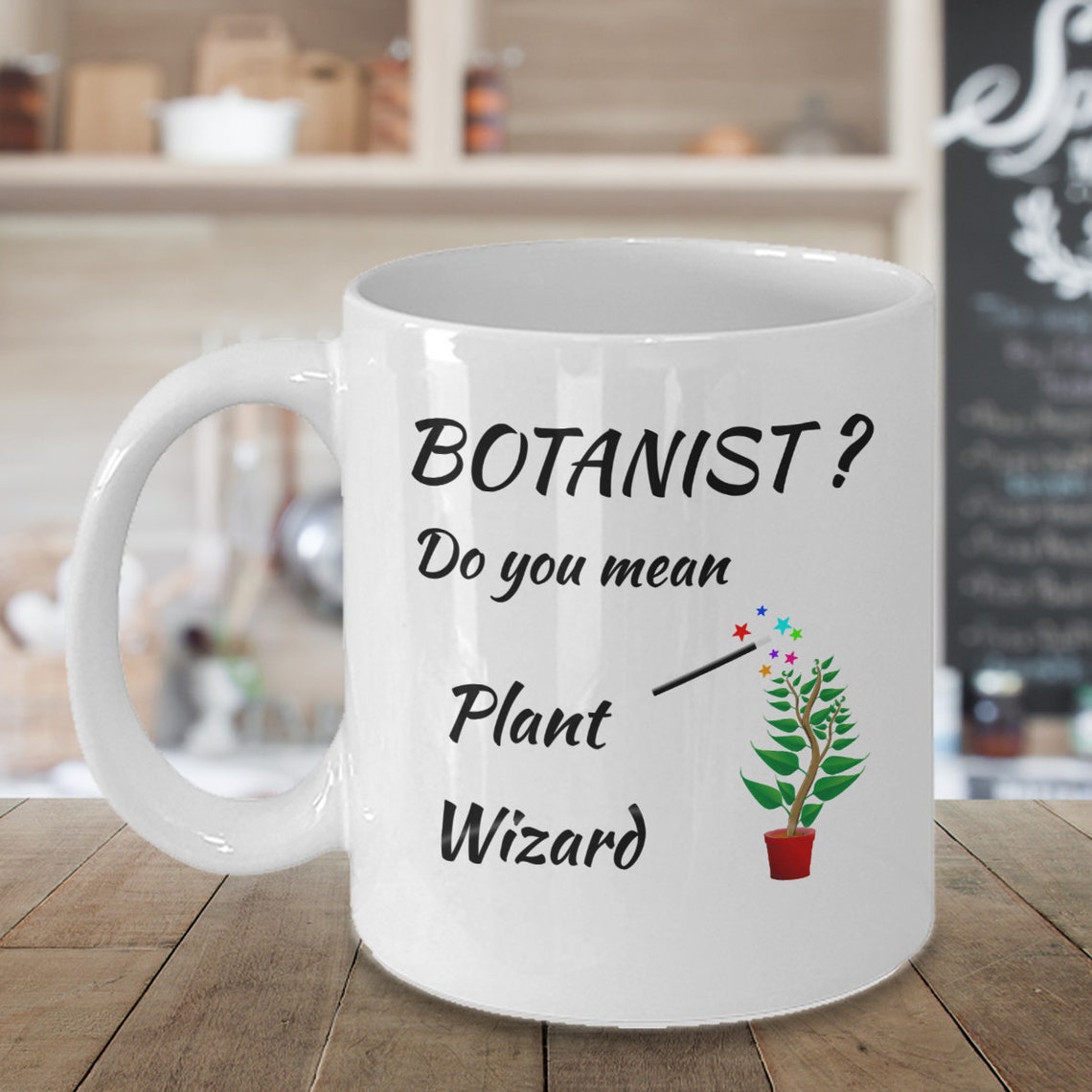 Botanist Do You Mean Plant Wizard - Funny Garden Lover Gardening Coffee ...