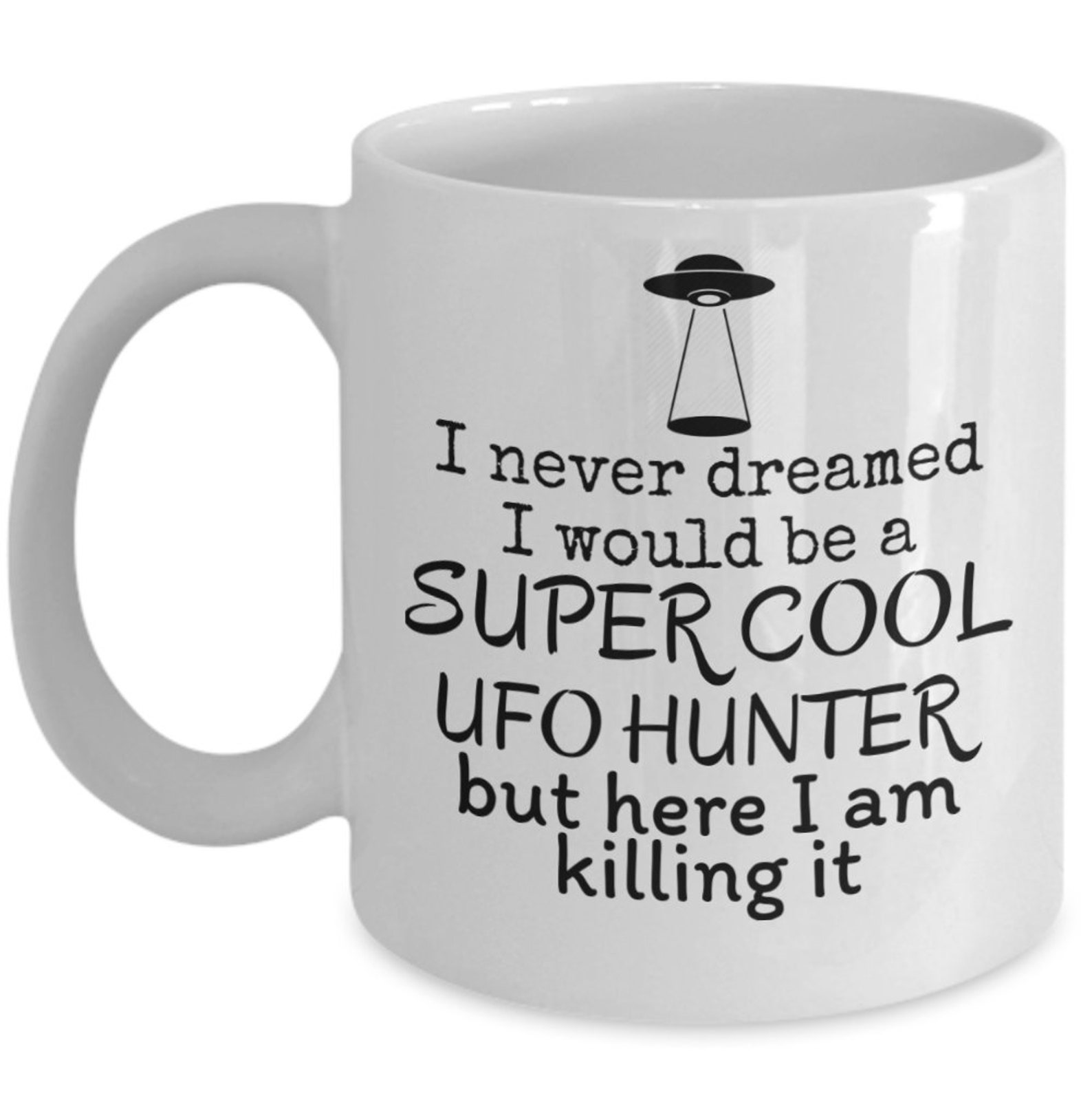 UFO Alien Coffee Mug Super Cool UFO Hunter Aliens - Etsy
