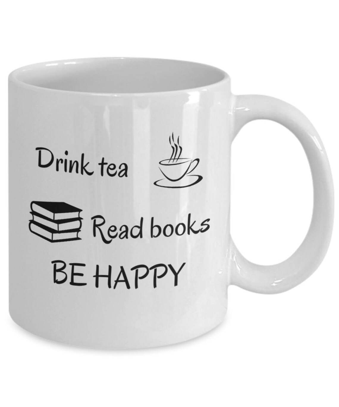 Book Lover Coffee Mug - Drink Tea Read Books Be Happy - Reading ...
