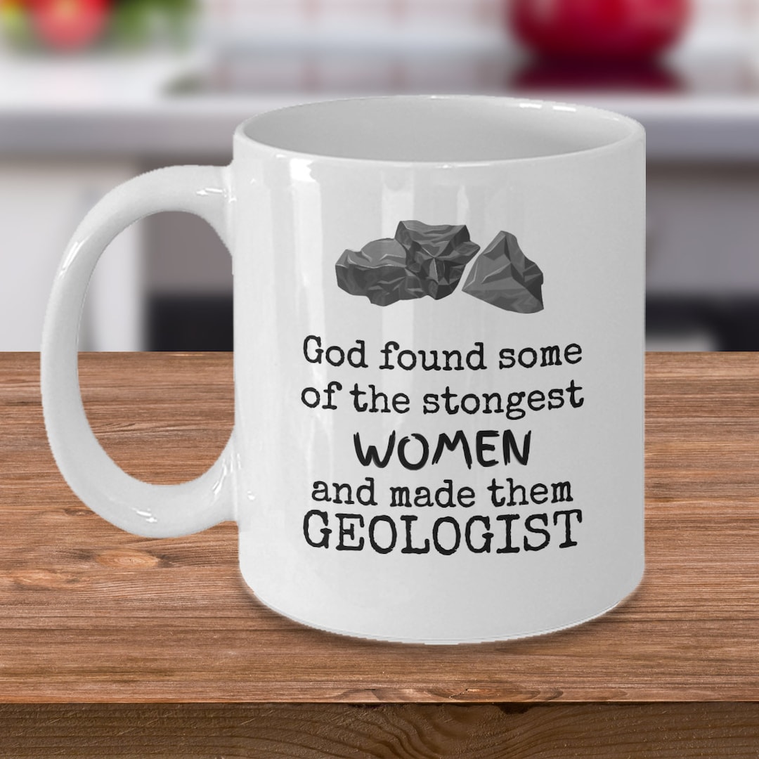 Geology Mug - Women Geologists - Female Geology Student Gift - Rock ...