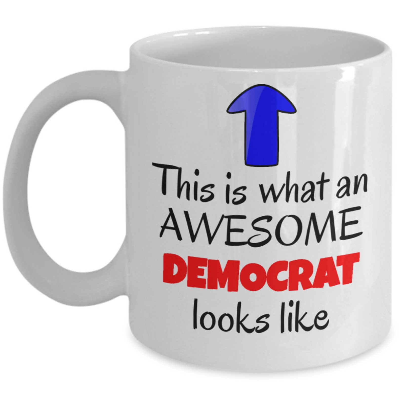 Funny Democratic party politics coffee mug Awesome democrat | Etsy