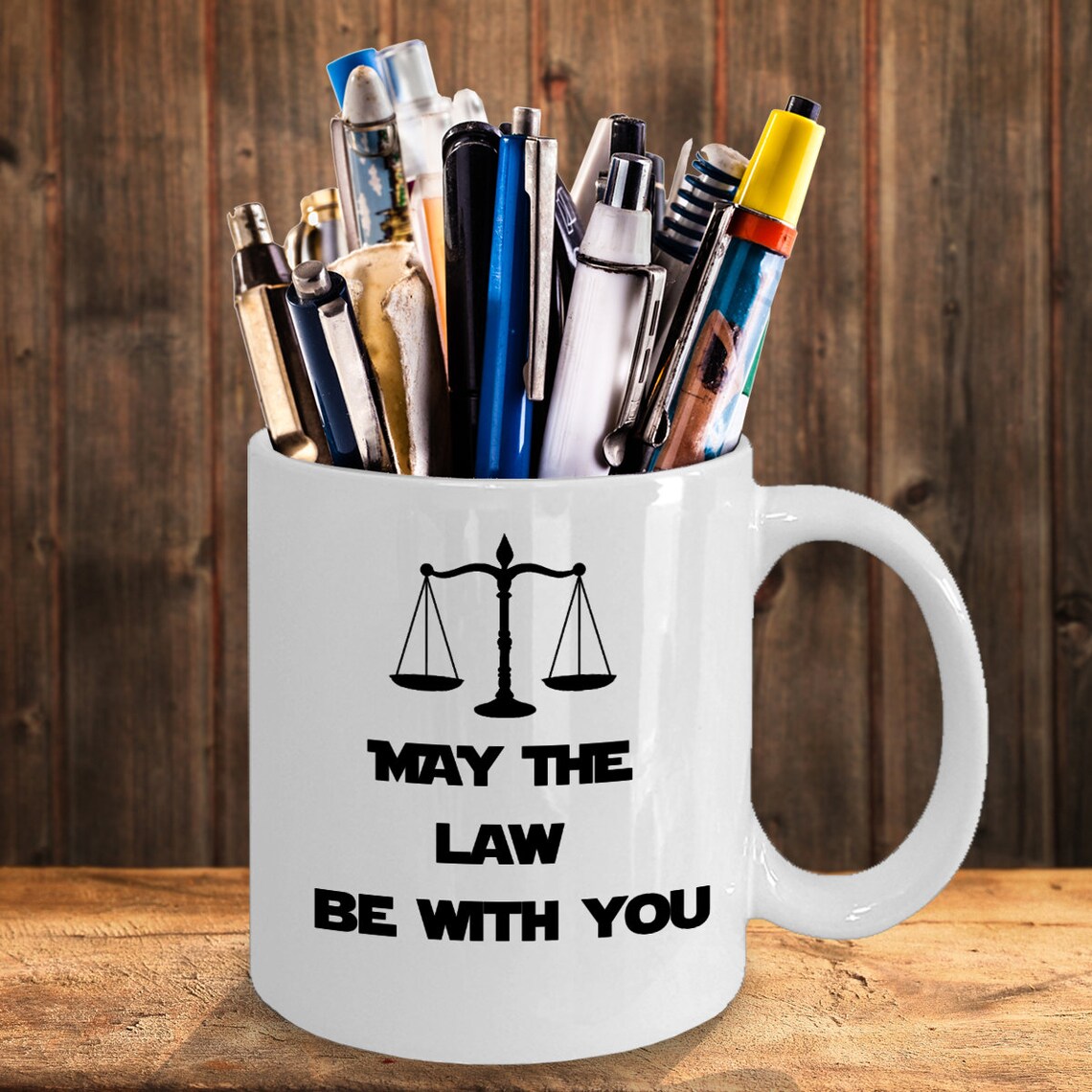Lawyer Coffee Mug May the Law Be With You Funny Courtroom - Etsy