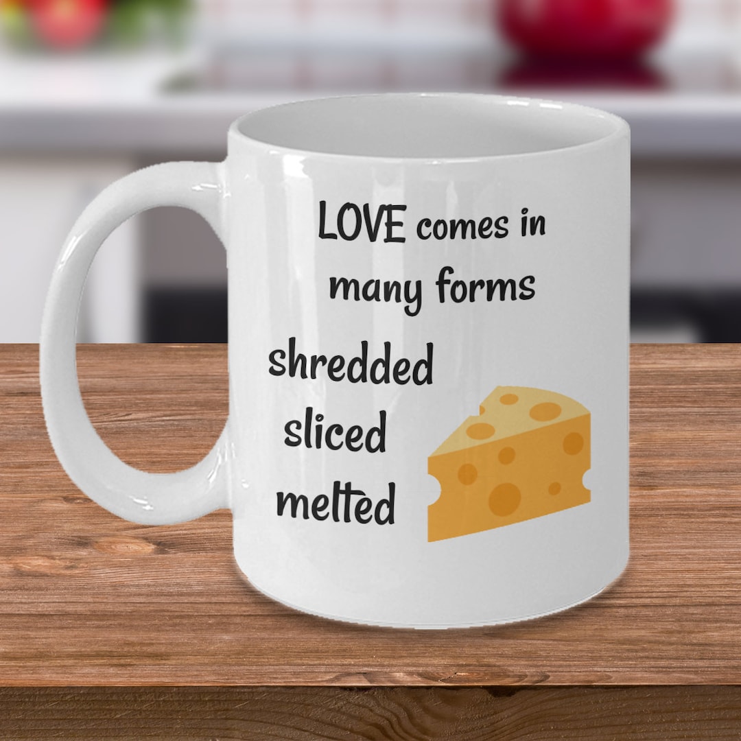 Big Cheese Coffee Mug Love Shredded Sliced Melted Cheese Cheese Lover ...