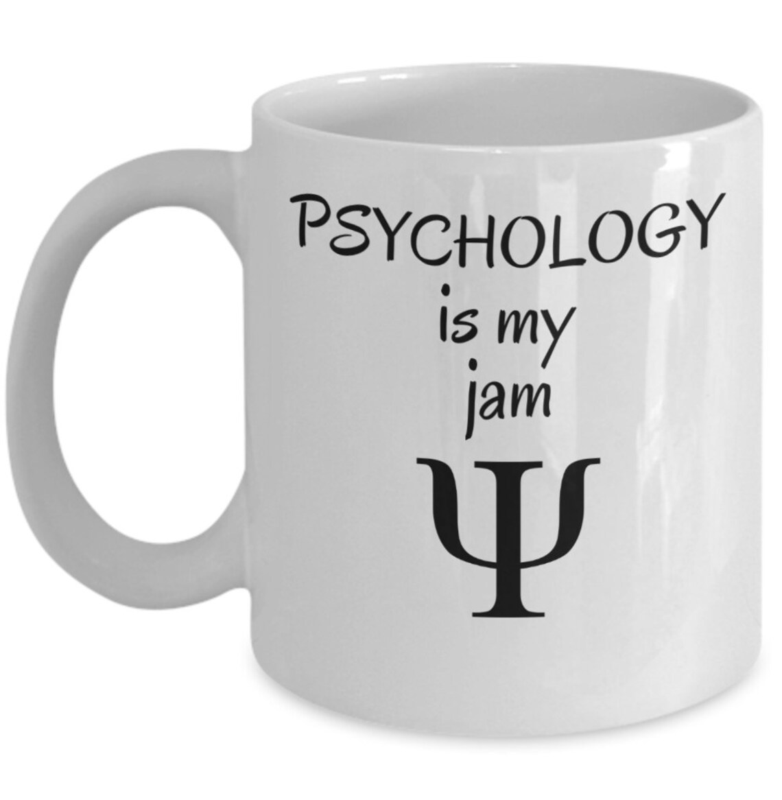 Funny Psychologist Student Coffee Mug Gift Psychology is My - Etsy