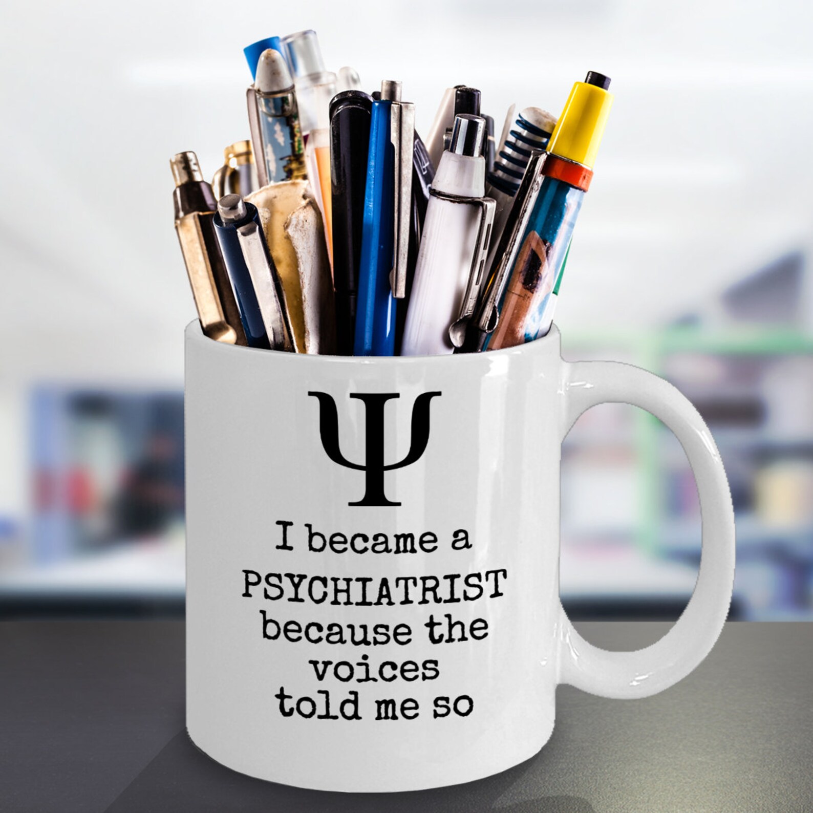 Psychology Coffee Mug - I Became a Psychiatrist Because the Voices Told ...