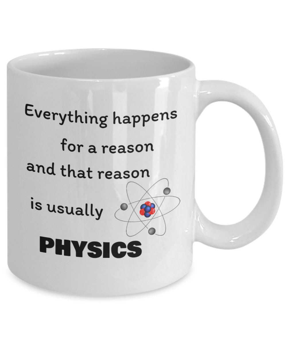 Science Coffee Mug Everything Happens for a Reason and That - Etsy