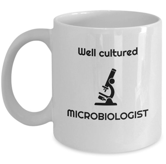 Microbiology Coffee Mug Well Cultured Microbiologist - Etsy