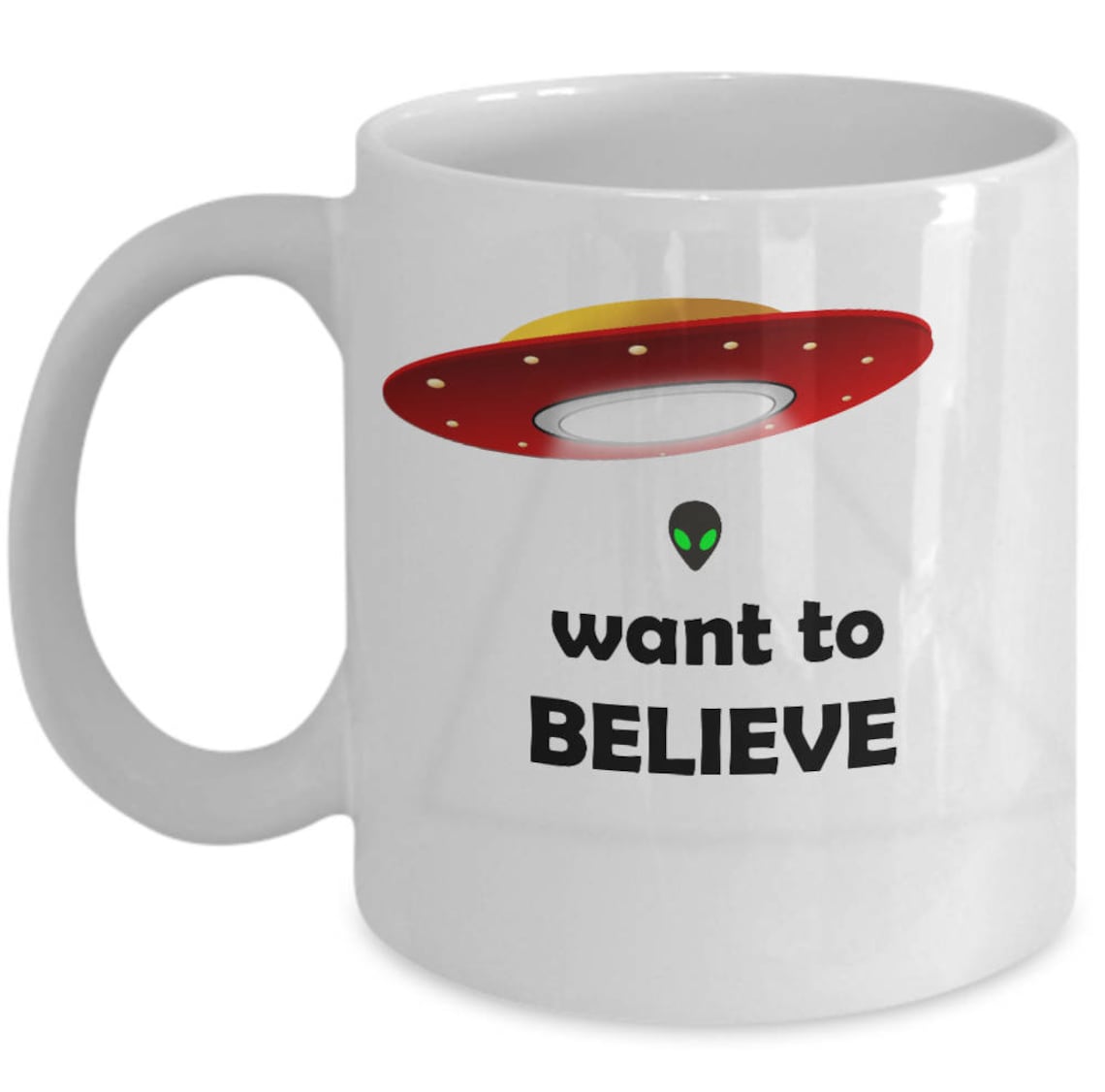UFO alien coffee mug I want to believe Extraterrestrial | Etsy