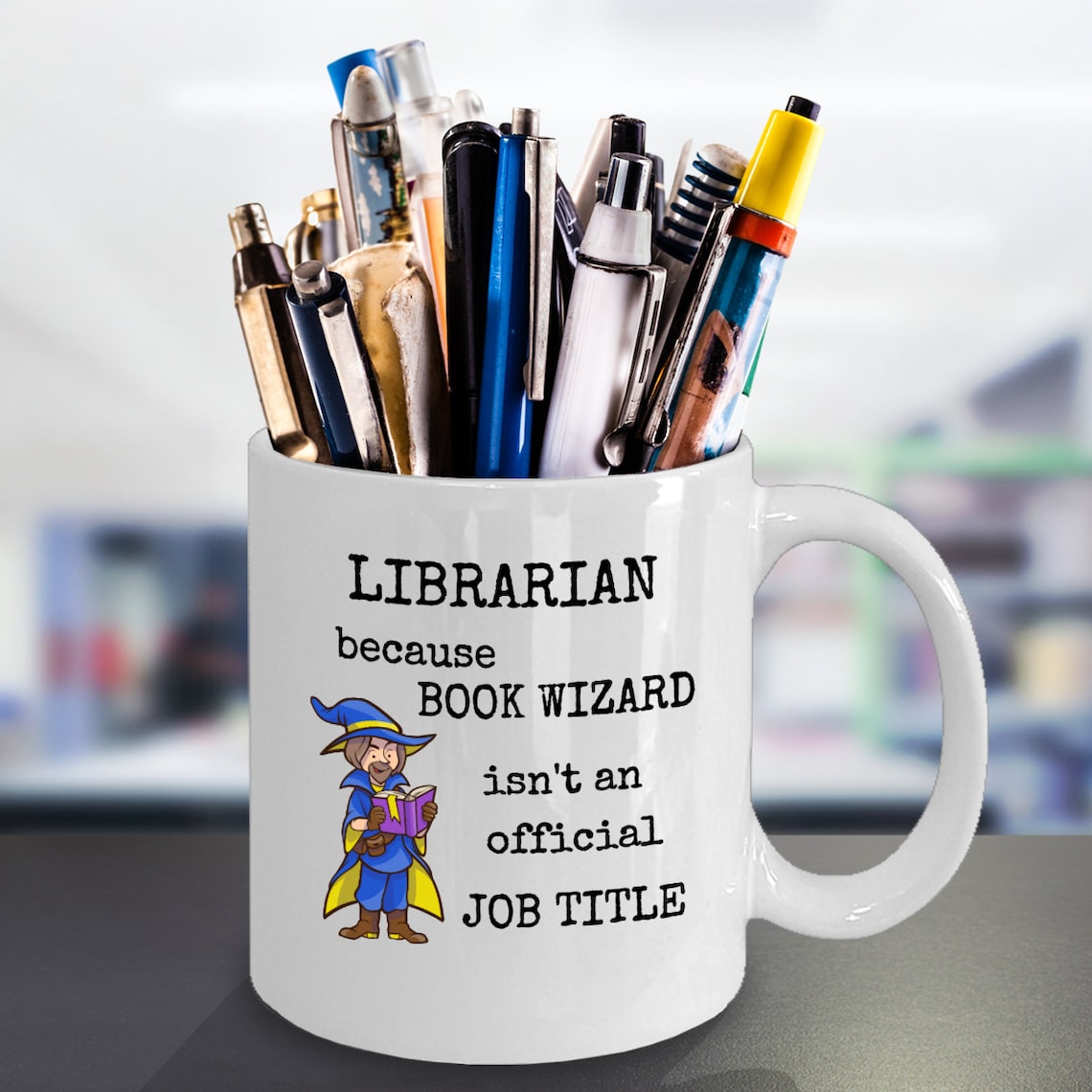 Librarian Because Book Wizard Isn't an Official Job Title - Book Lovers ...