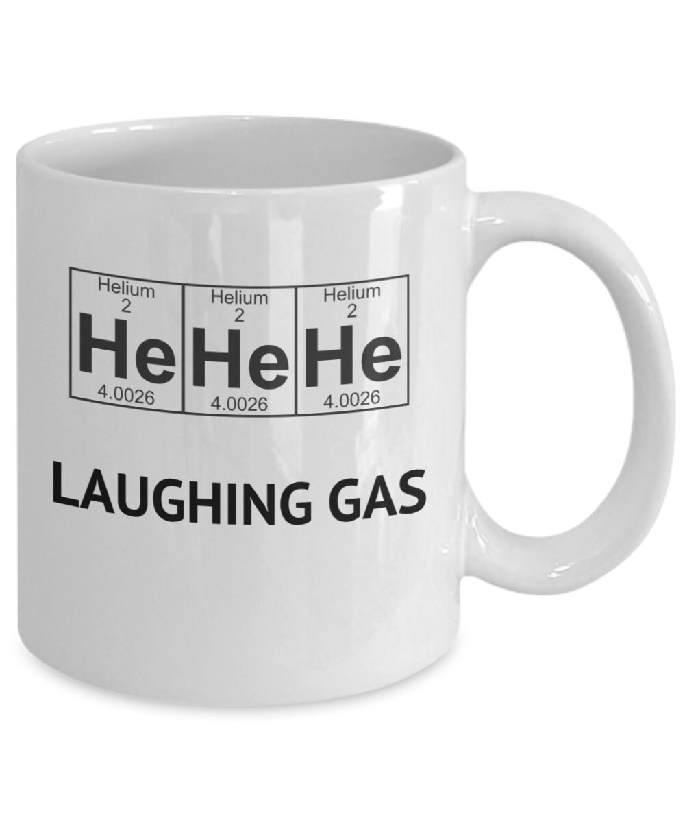 Chemistry Coffee Mug - HE Helium Laughing Gas - Funny Scientist ...