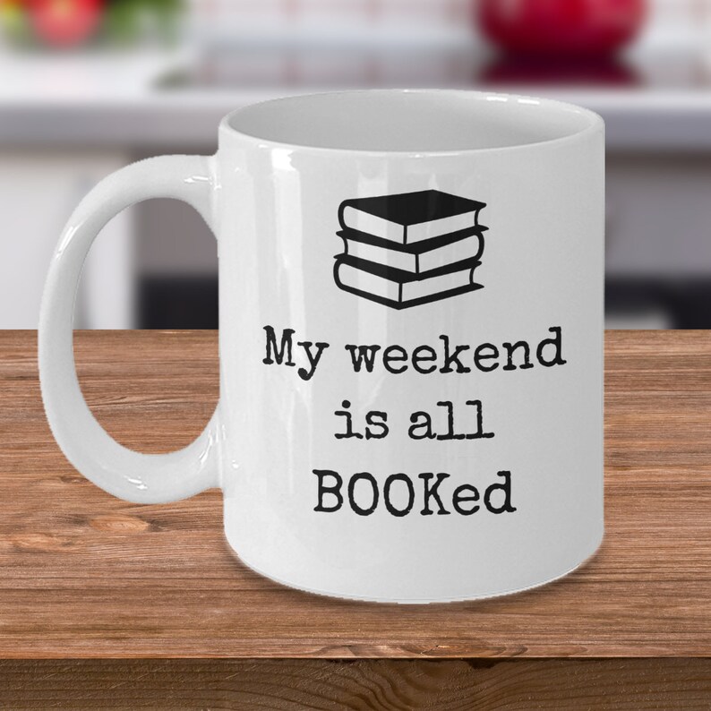 Book Themed Coffee Mug My Weekend is All Booked Reading - Etsy