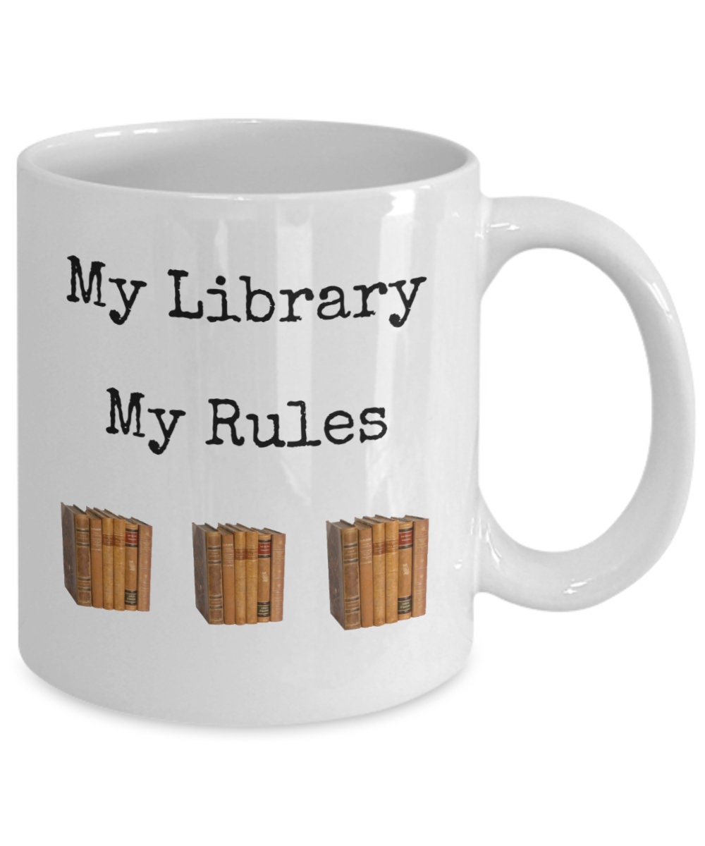 Book lovers funny coffee mug My library my rules Reading | Etsy