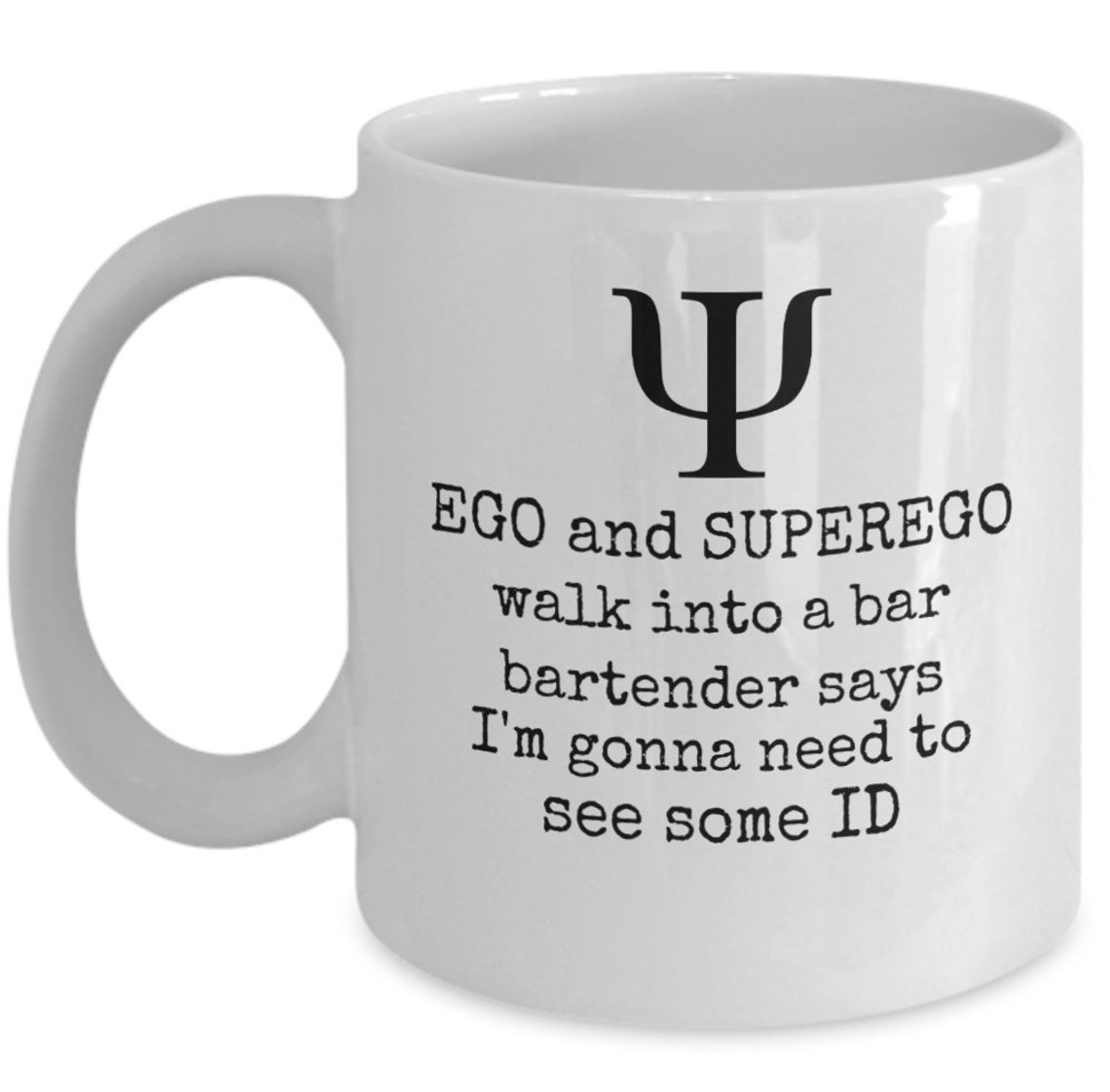 Psychology Joke Coffee Mug - Ego and Superego Walk Into a Bar Bartender ...