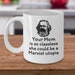 Sociology Karl Marx Coffee Mug - Your Mom is so Classless She Could Be ...