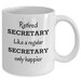 Secretary Mug Retired Secretary Like a Regular Only Happier Funny ...