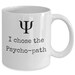 Psychology Coffee Mug I Chose the Psycho Path Psychologist - Etsy