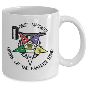 Order of the Eastern Star Masonic Coffee Mug - Past Matron Gavel Symbol ...