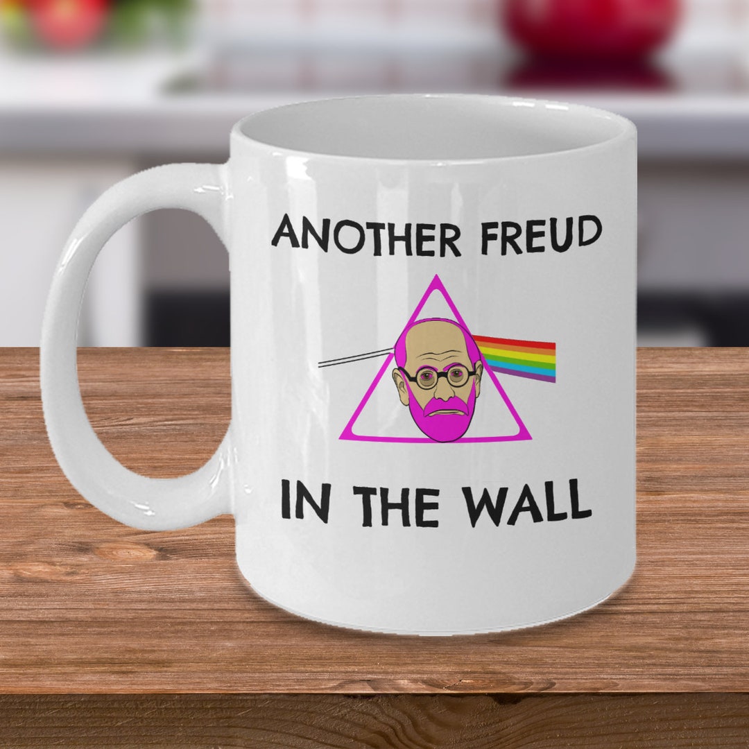 Psychology Coffee Mug - Another Freud in the Wall - Funny Psychology ...