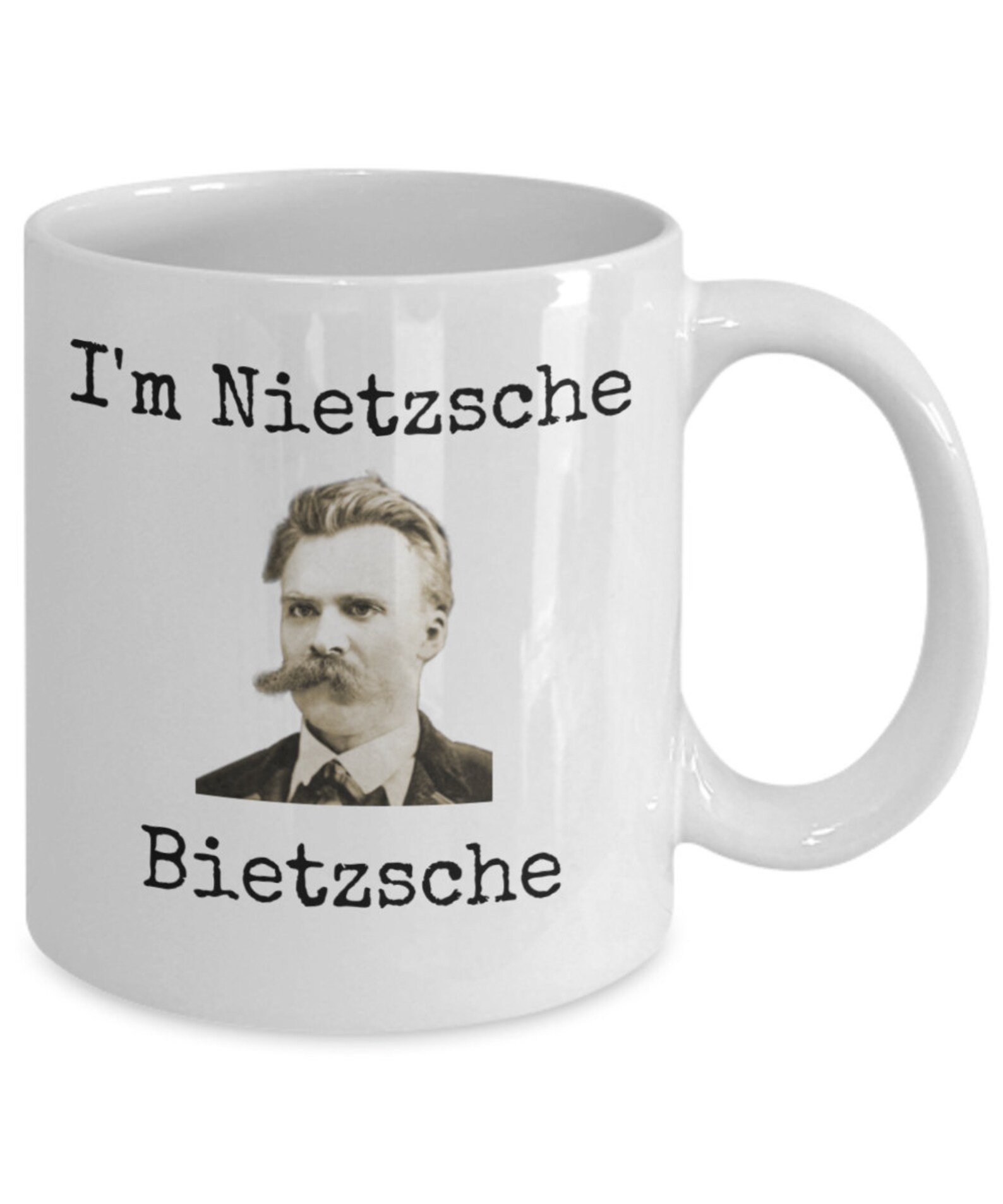 Philosophy Coffee Mug - I'm Nietzsche Bietzsche - Philosopher Friedrich ...