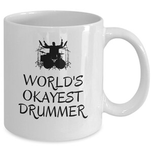 World's Okayest Drummer - Funny Gifts for Drummers - Music Lover Coffee ...