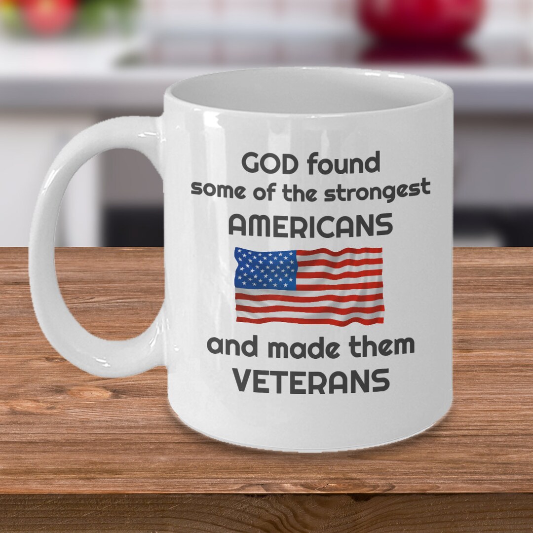 Veteran Coffee Mug - Veterans Strongest Americans - Military Cup ...