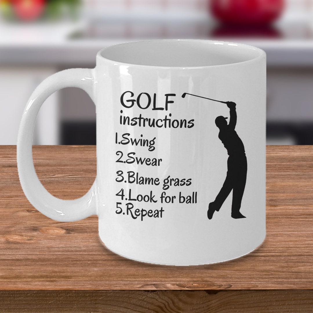 Golf Instructions - Funny Golfing Gifts for Men - Golf Lover Coffee Mug ...