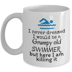 Grumpy Old Swimmer - Swimming Practice Water Sports Swim Team Coach ...