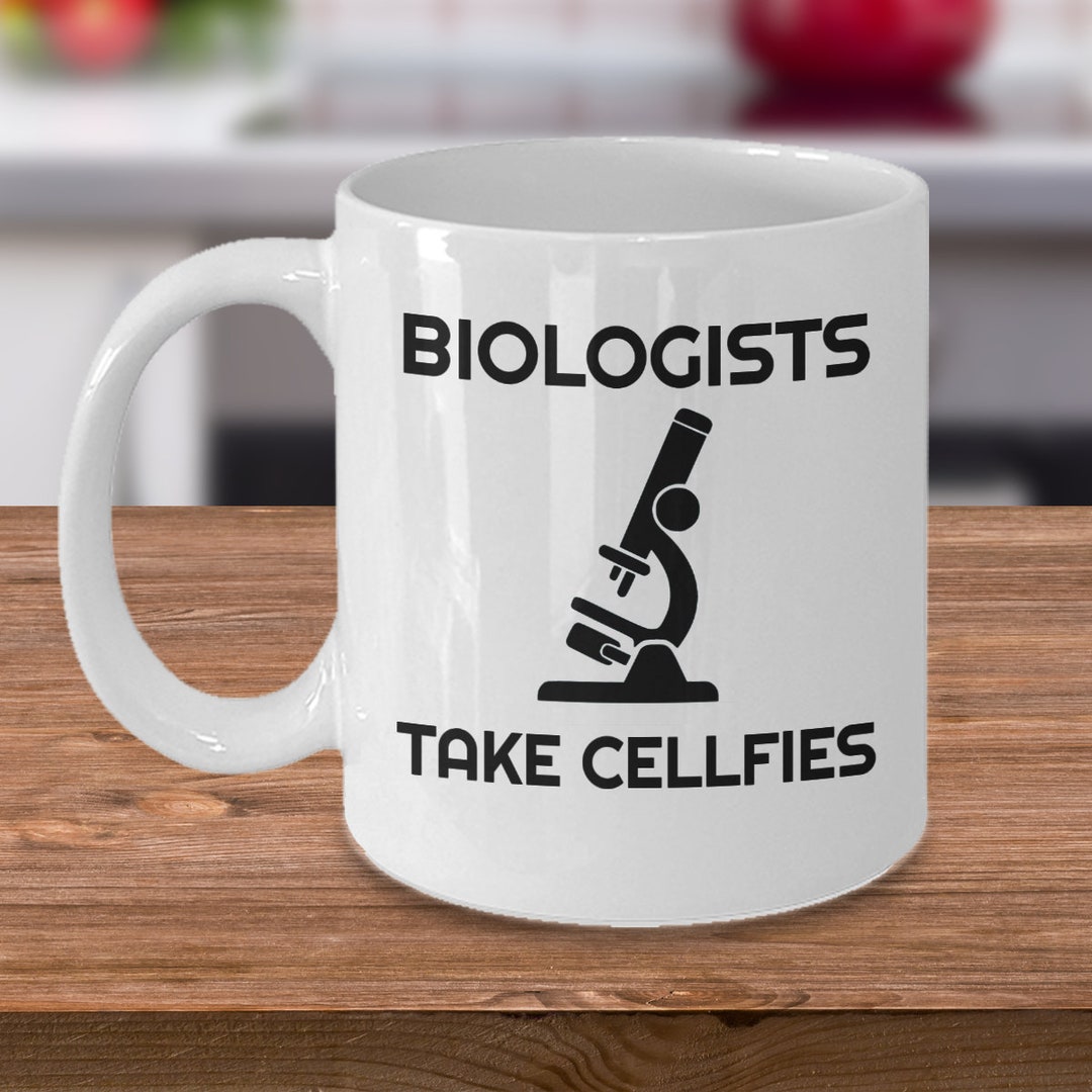 Biology Coffee Mug - Biologists Take Cellfies - Funny Biologist Student ...