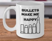 Funny Gun Lover Gifts for Men Bullets Make Me Happy - Etsy