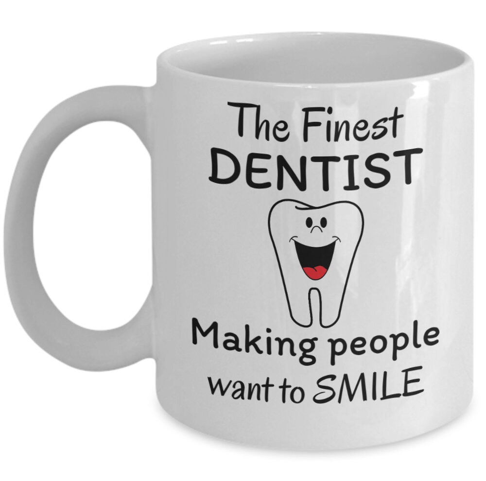 Dentist Coffee Mug Gift the Finest Dentist Making People - Etsy