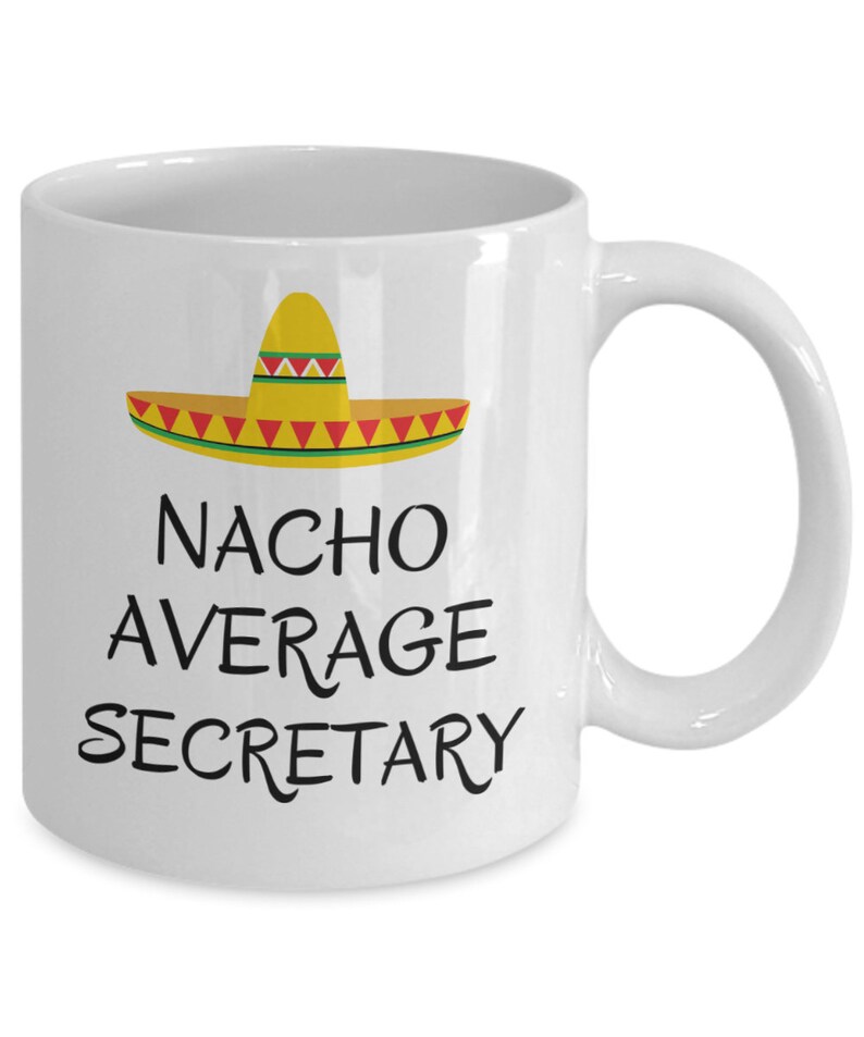 Nacho Average Secretary Mug Funny Secretary Gift Gifts for - Etsy