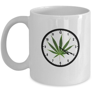 Cannabis Coffee Mug Gift - 420 Time on the Clock - Funny Marijuana Weed ...